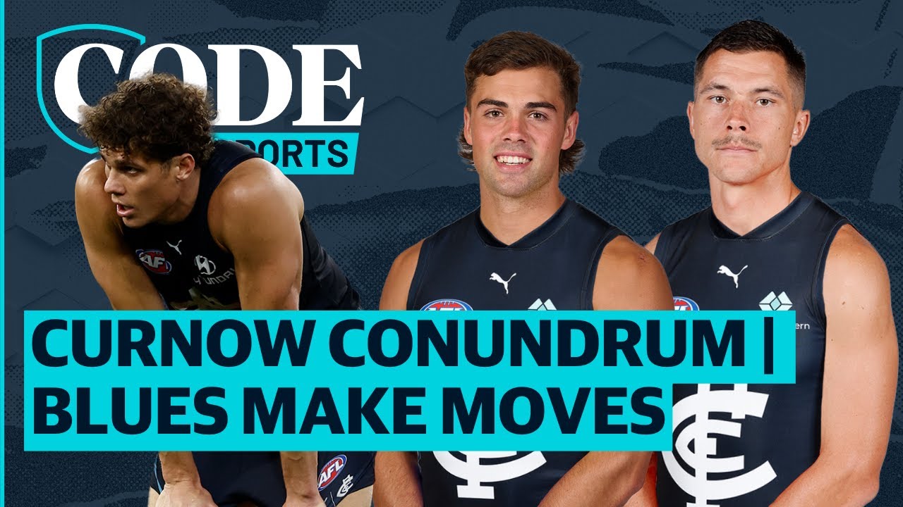 Curnow conundrum | Blues make moves | CODE AFL - YouTube