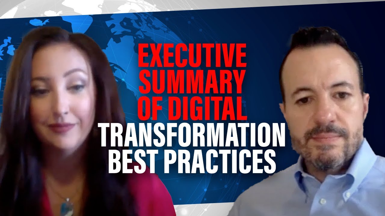 Executive Summary of Digital Transformation Best Practices [2021 ...