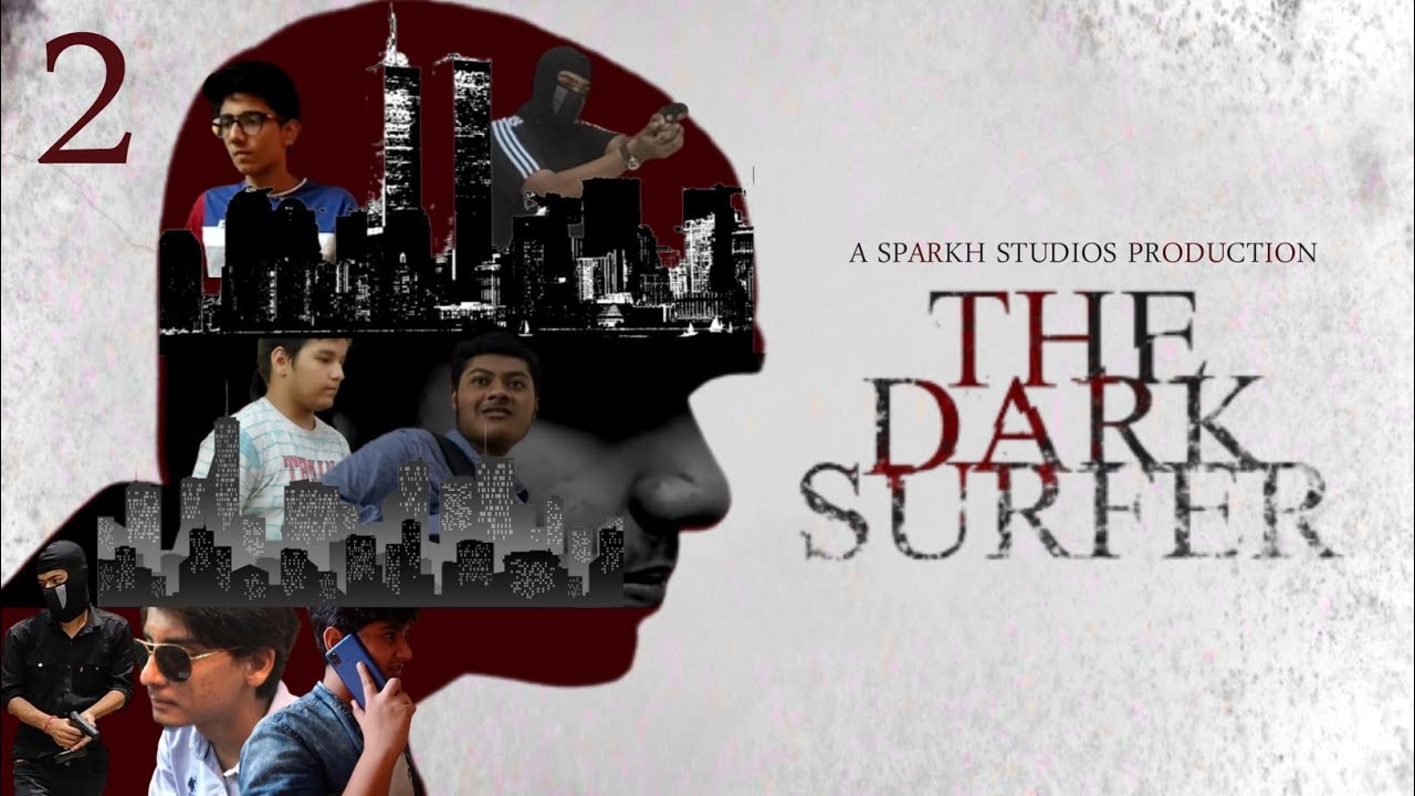 THE DARK SURFER - EPISODE 2 I SPARKH STUDIOS - YouTube