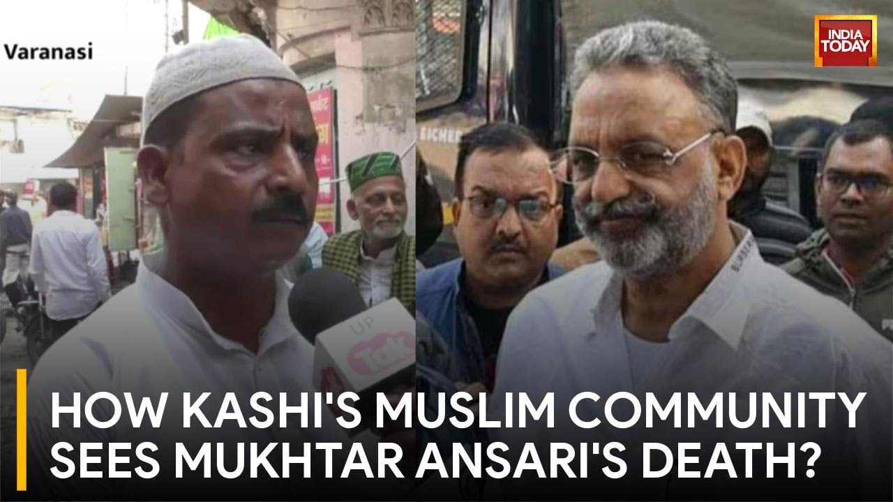 Watch: Kashi's Muslim Community Reacts Over Gangster-Politician Mukhtar ...