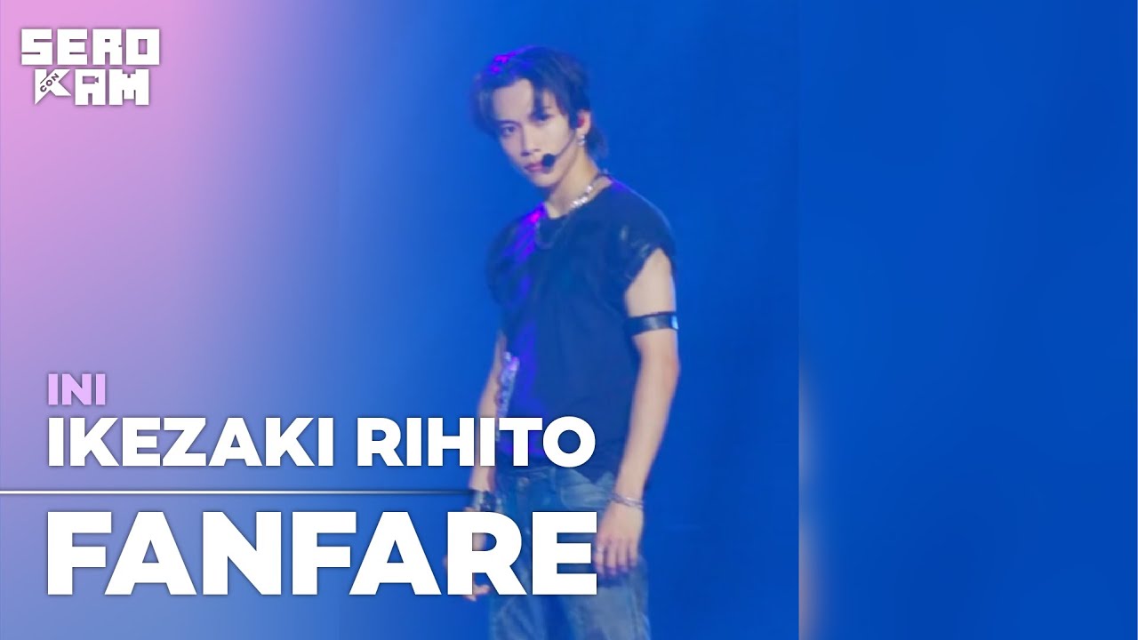 IKEZAKI RIHITO (이케자키 리히토) | INI (아이엔아이) - FANFARE | SERO CAM 🎥 | KCON ...