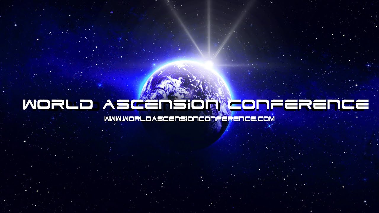World Ascension Conference July 2016 - Part 1 - YouTube