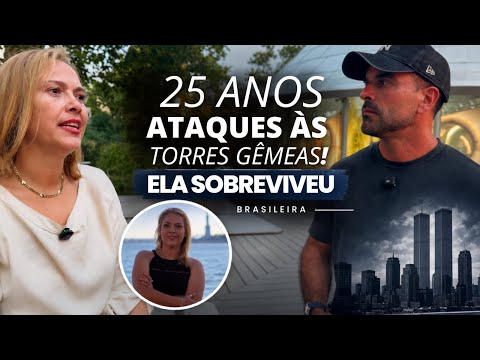 ENTREVISTA COM BRASILEIRA QUE SOBREVIVEU AOS ATAQUES ÀS TORRES GÊMEAS. 