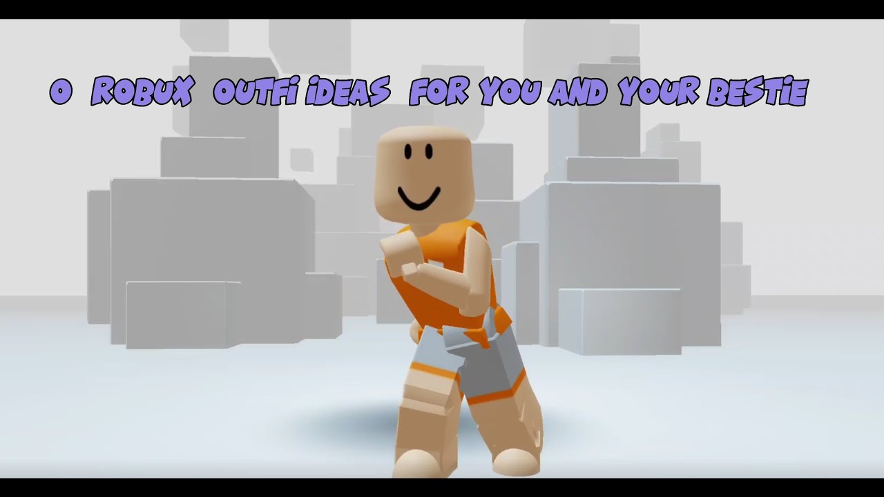 0 Robux outfit ideas for you and your bestie. ShieaRoblox - YouTube