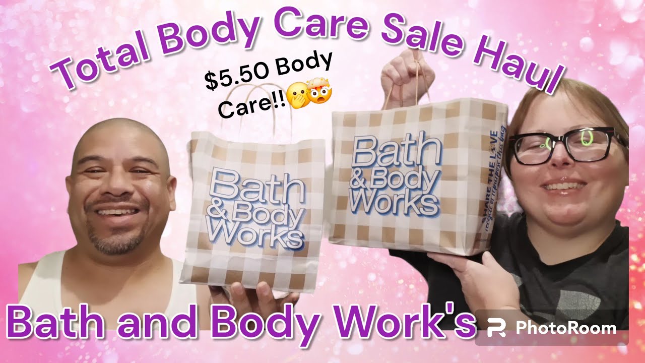 Total Body Care Sale Haul | Bath and Body Work's | HUGE HAUL!!!! Saved ...