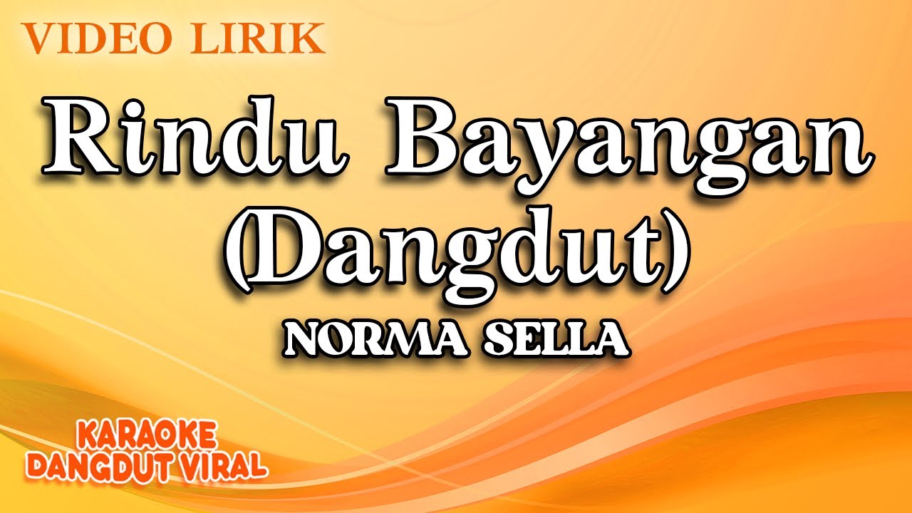 Norma Sella - Rindu Bayangan Dangdut (Official Video Lirik) - YouTube