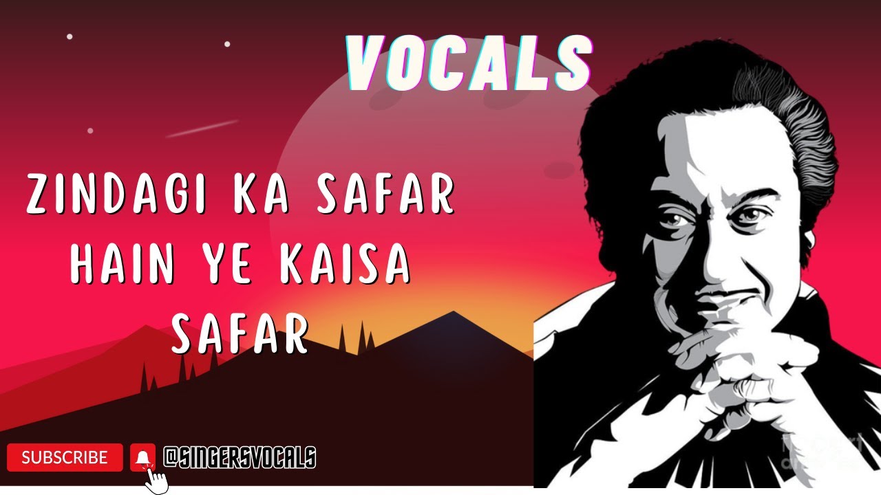 zindagi ka safar vocals | kishore kumar vocals - YouTube