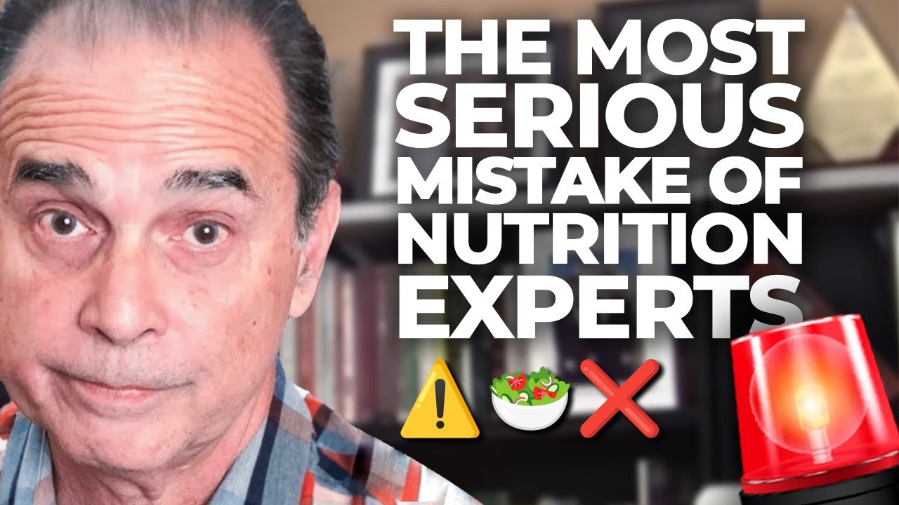 #1190 The Most Serious Mistake of Nutrition Experts - YouTube