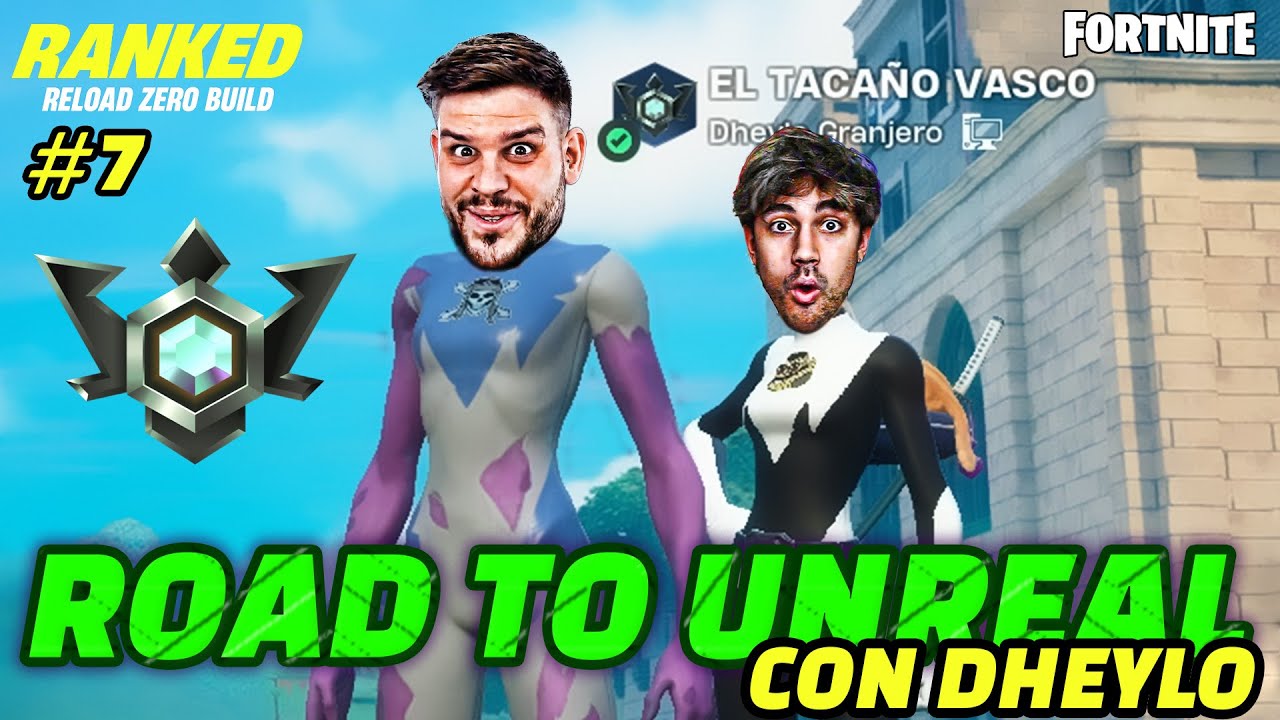 ROAD TO UNREAL CON DHEYLO #7 EMPIEZA LO DIFICIL #fortnite #capitulo5 # ...