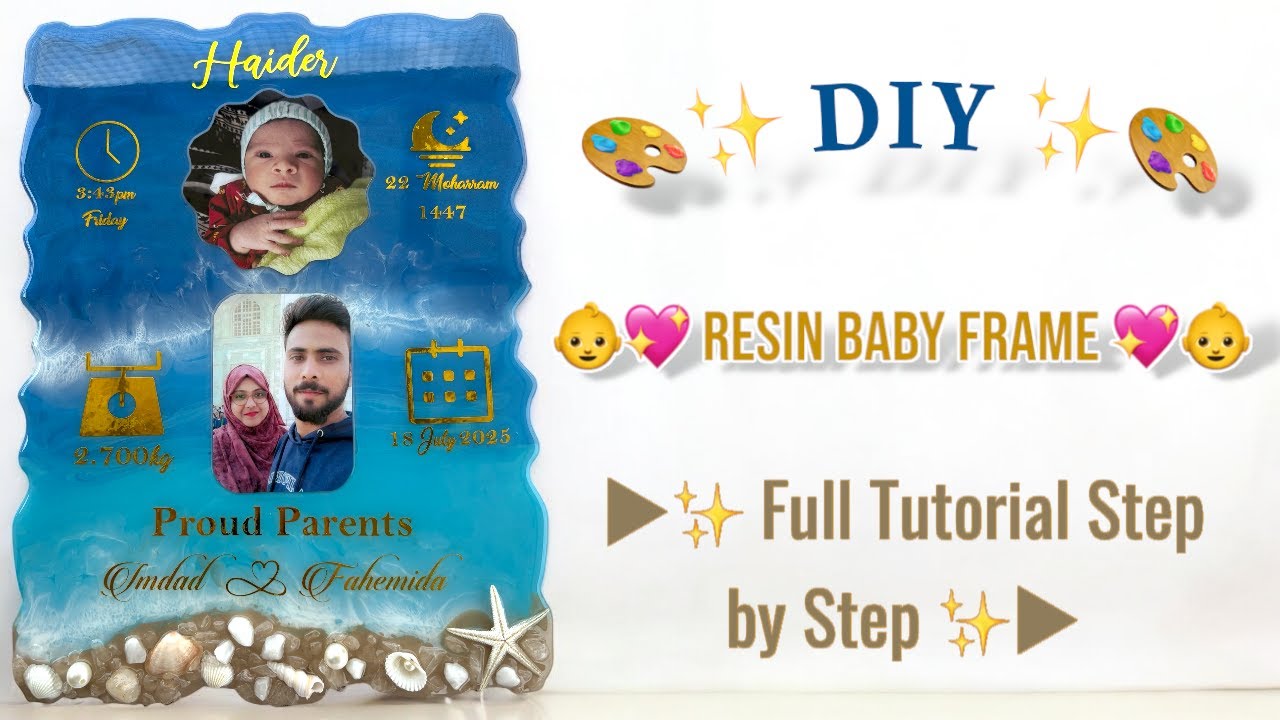 🎨 DIY Resin Baby Frame | Step by Step Resin Tutorial | Customized ...