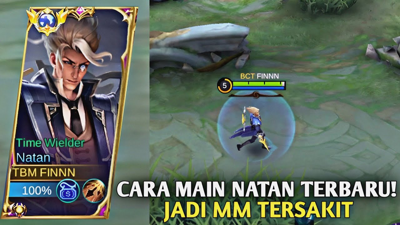 Begini Cara Main Natan Yang Benar Top Global Natan Build Natan