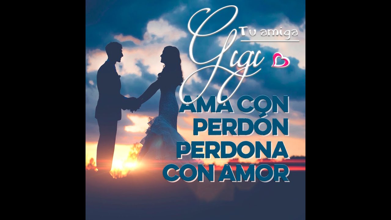 El Amor que Perdona. - YouTube