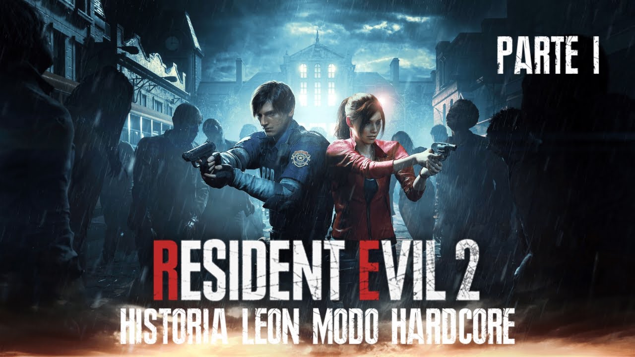 RESIDENT EVIL 2 REMAKE, CAMPAÑA LEON HARDCORE || PARTE 1 - YouTube