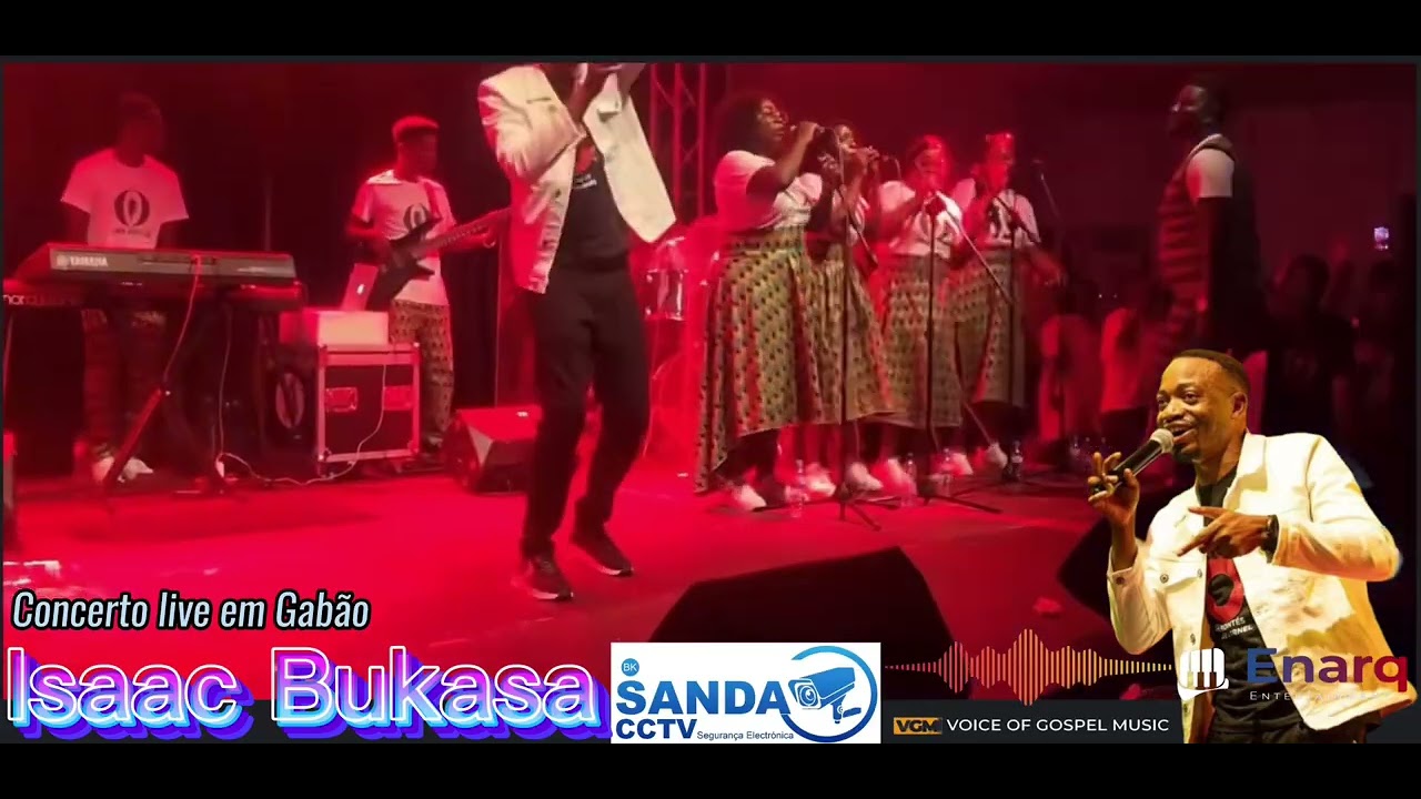 Primeiro Concerto do Isaac Bukasa em Gabão, nova música “Les Bontés de ...