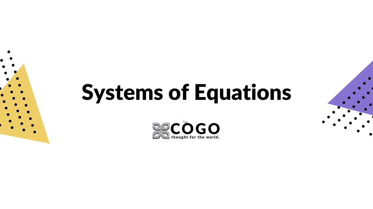 Systems of Equations | COGO Club: Math - YouTube