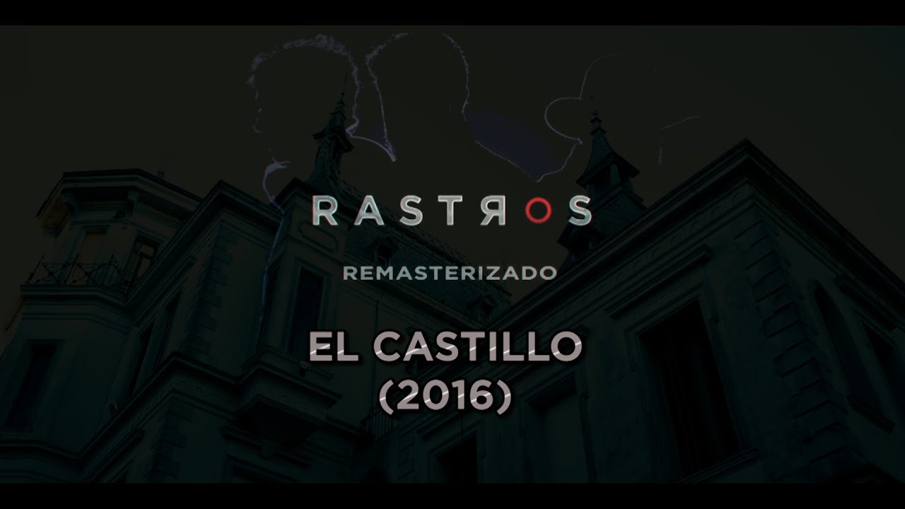 EL CASTILLO (2016) REMASTERIZADO - YouTube