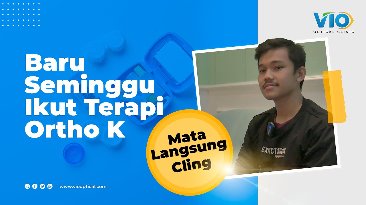 TESTIMONI PASIEN TERAPI ORTHO K - ARIFIN VIO OPTICAL CLINIC - YouTube