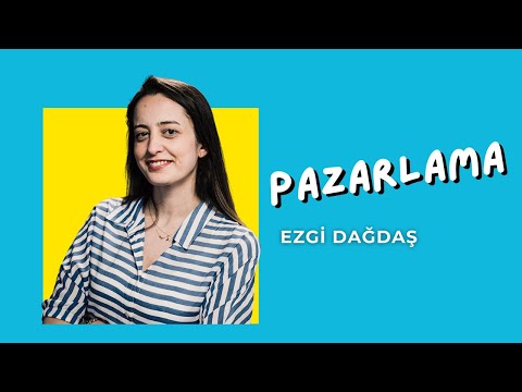 Pazarlama Nedir? Nasıl Başlarım? Ezgi Dağdaş Yanıtlıyor