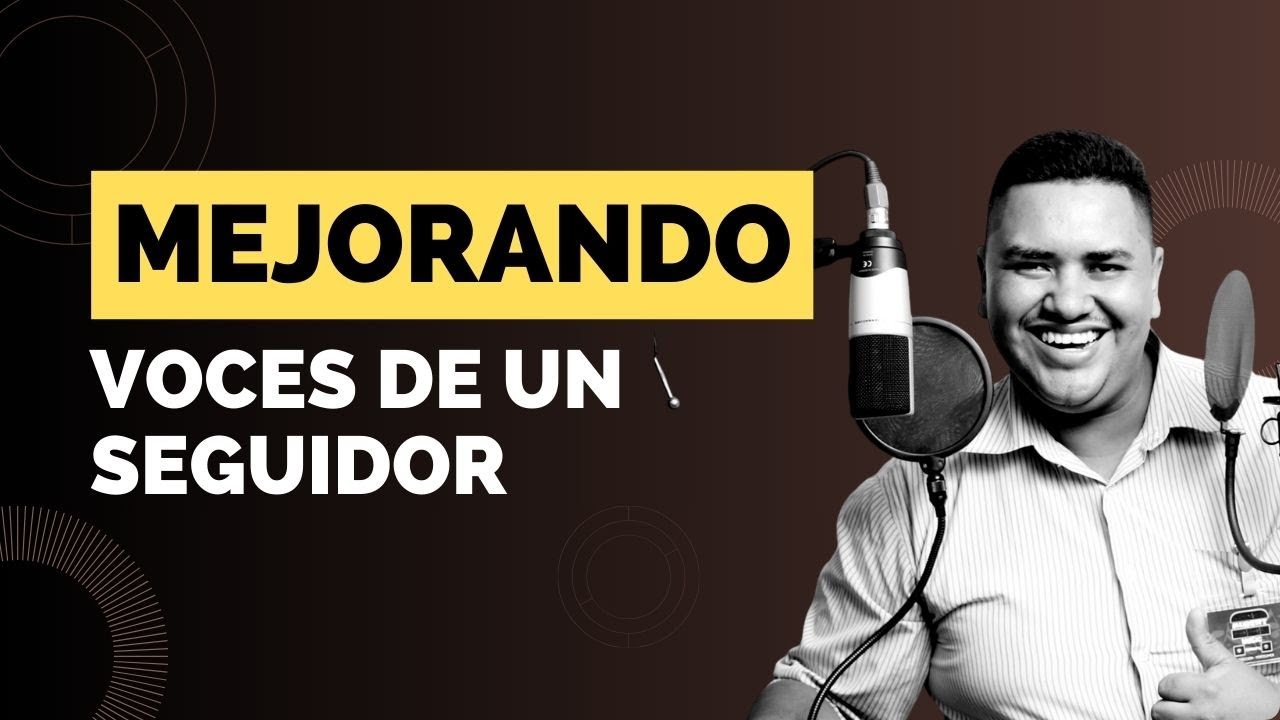 TUTORIAL DE MEJORAMIENTO DE VOZ PRO - YouTube