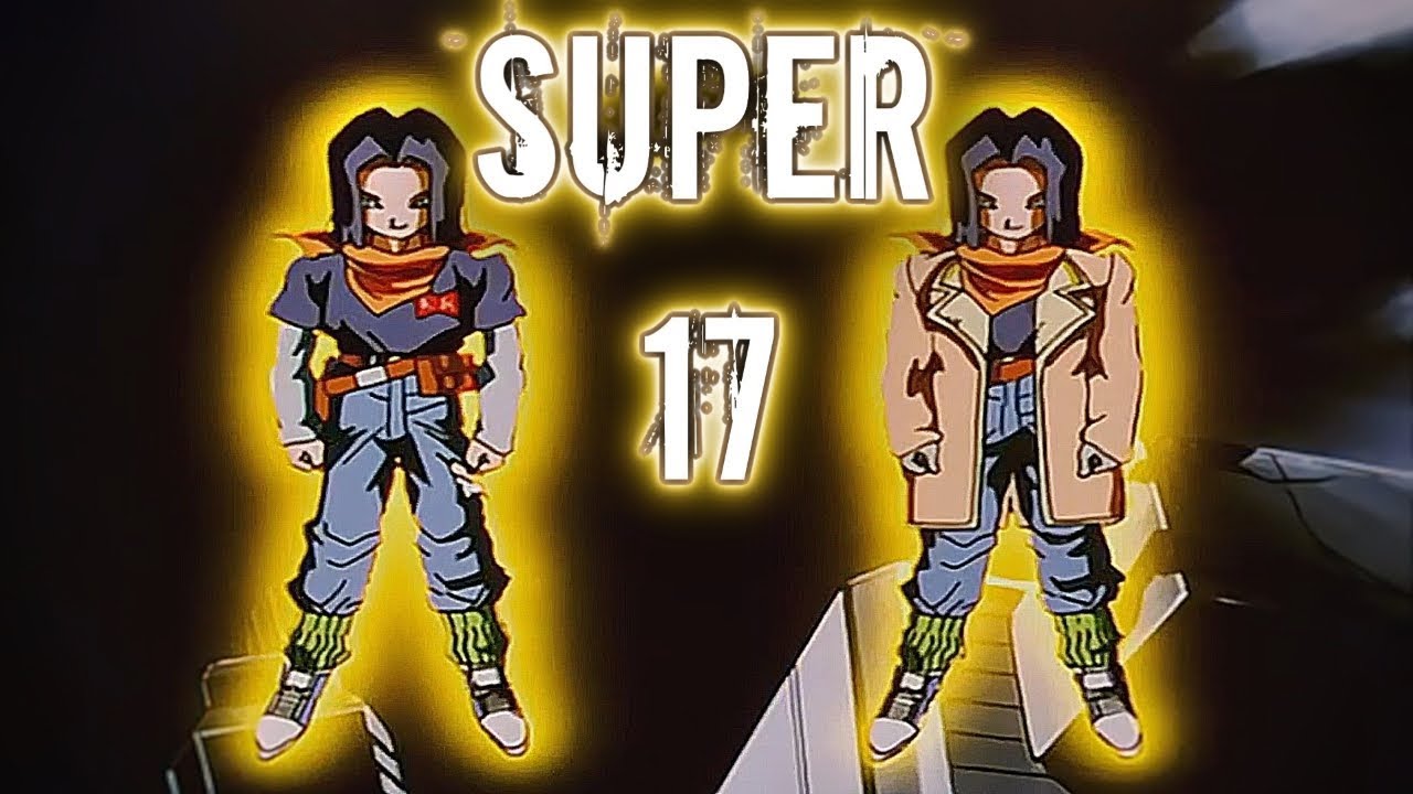 DBGT - Super Android 17 Saga (AMV) - YouTube