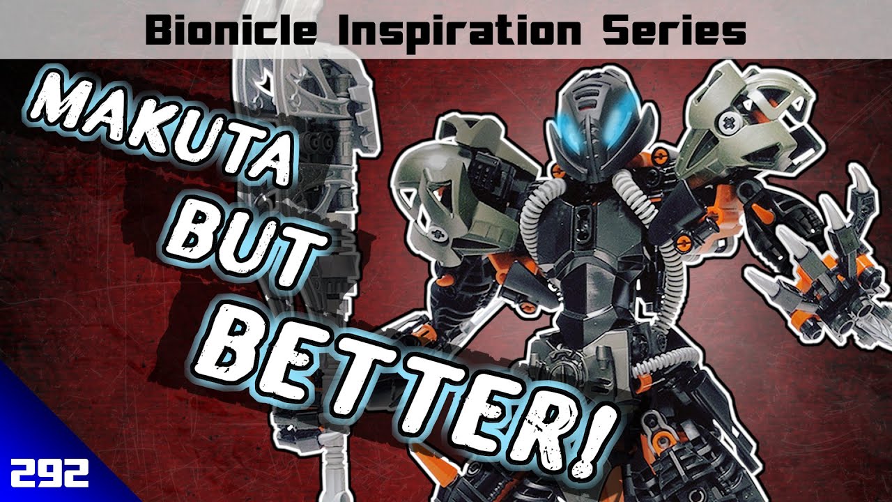 IMPROVING MAKUTA?! - Bionicle Inspiration Series - Villains (Ep 292 ...