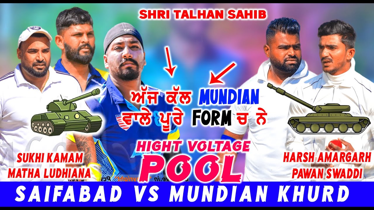 Saifabad(Sukhi Kamam & Matha Jodi) VS Mundian Khurd(Harsh Amargarh ...
