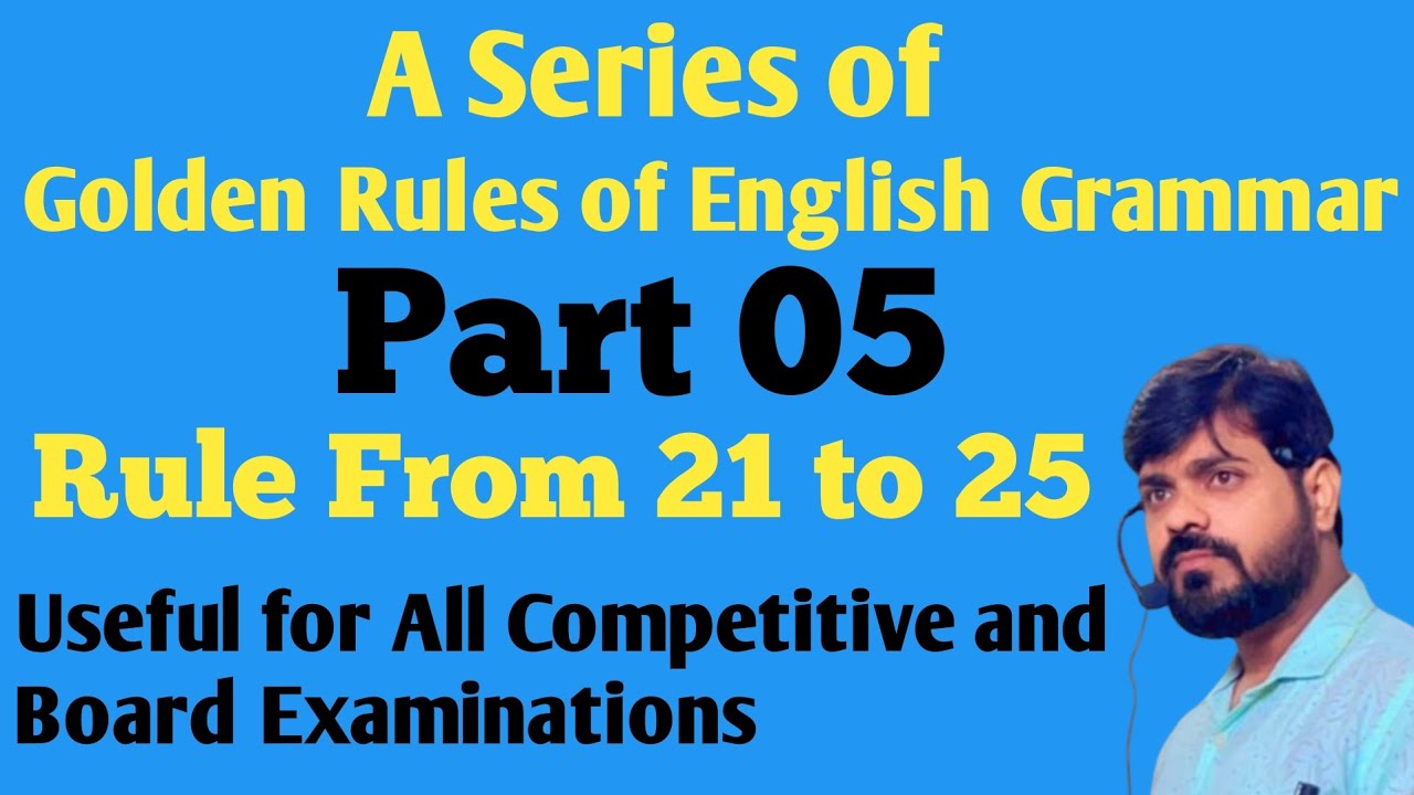 Golden Rules of English Grammar Rule From 21 to 25. - YouTube