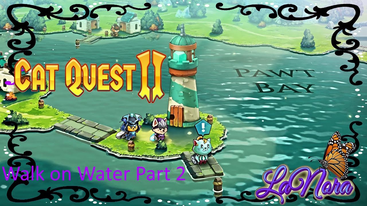 Walking on Water part 2 and Pawt Cave Maze Cat Quest 2 Ep11 - YouTube