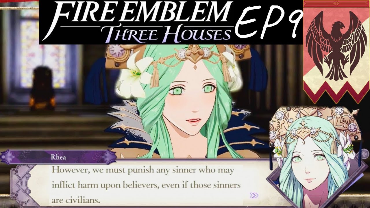 Lady Rhea, your religion scares me - FE3H: BLACK EAGLES | EP9 - YouTube
