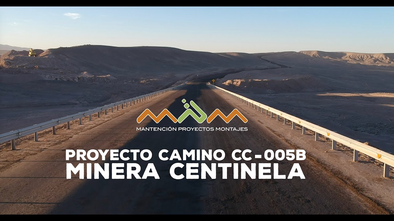 Proyecto Camino - Minera Centinela - YouTube