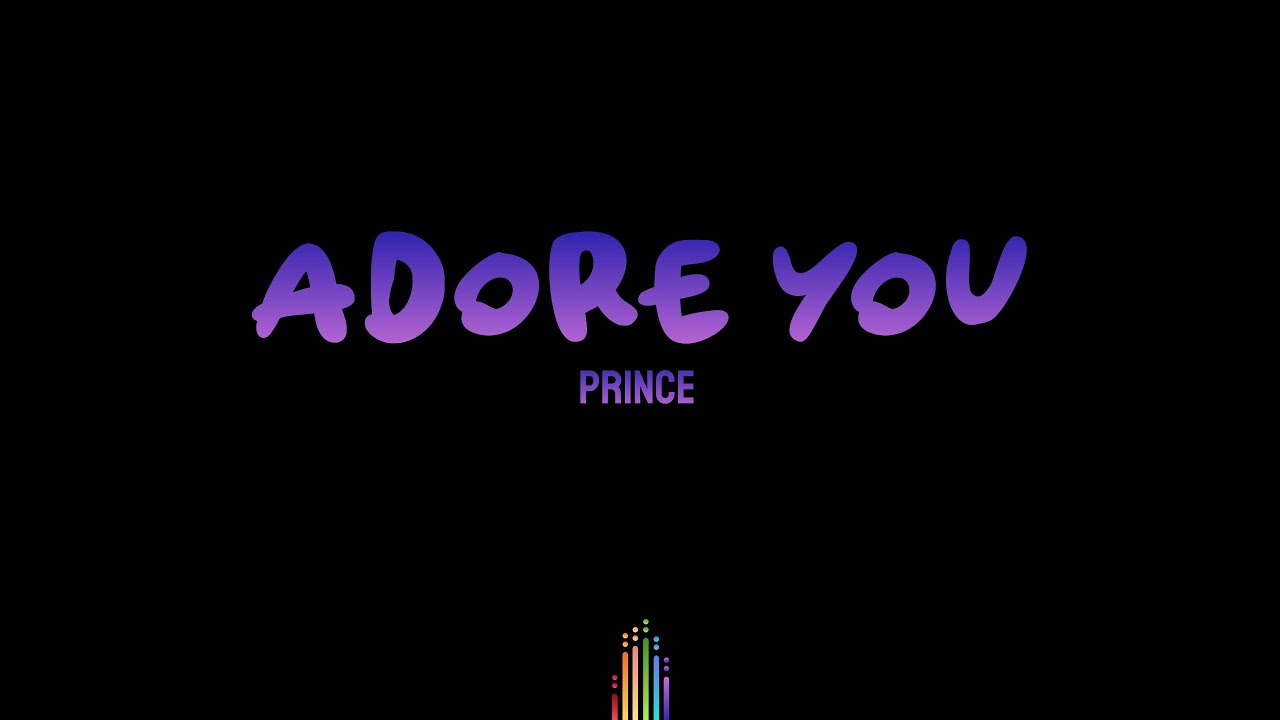 Prince - Adore you (Lyrics) Chords - Chordify