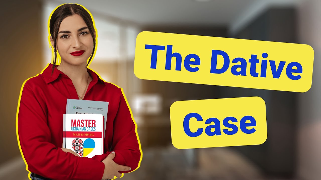 The Dative Case in Ukrainian | Nouns, Pronouns & How to Use Them - YouTube