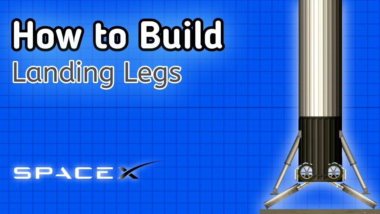 How to Build Landing Legs SpaceX in Spaceflight Simulator 1.5 | SFS ...