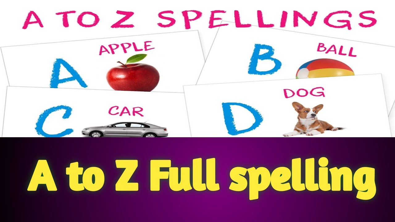 A to Z spelling, ABCD kaise pade,abc ko kaise likhate hai, ABCD kaise ...