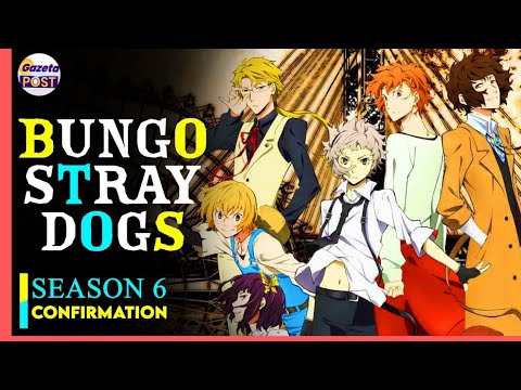 Bungo Stray Dogs Season 6 | Release date & Trailer | CONFIRMED ...