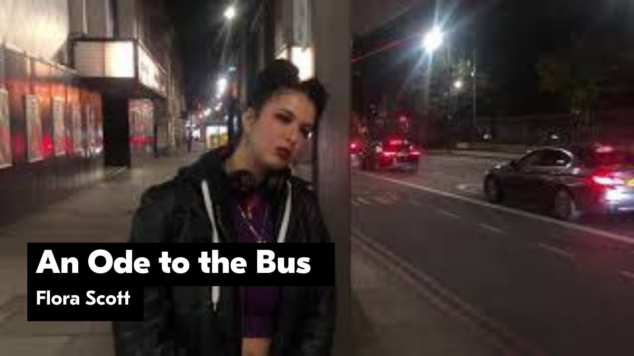 Flora Scott ‘An Ode to the Bus’ - YouTube