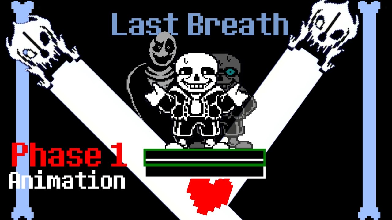 UnderTale Last Breath: Phase 1 Animation - YouTube