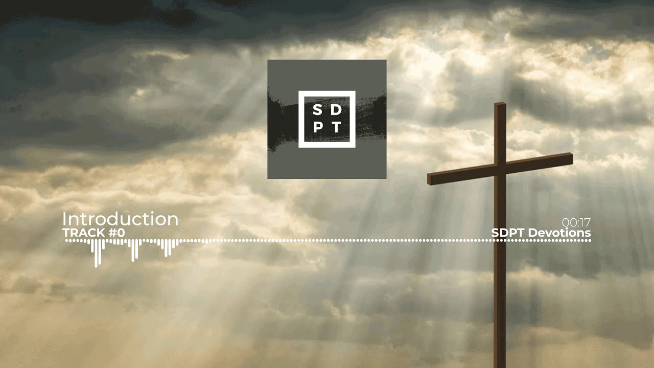 SDPT Devotions | Introduction - YouTube