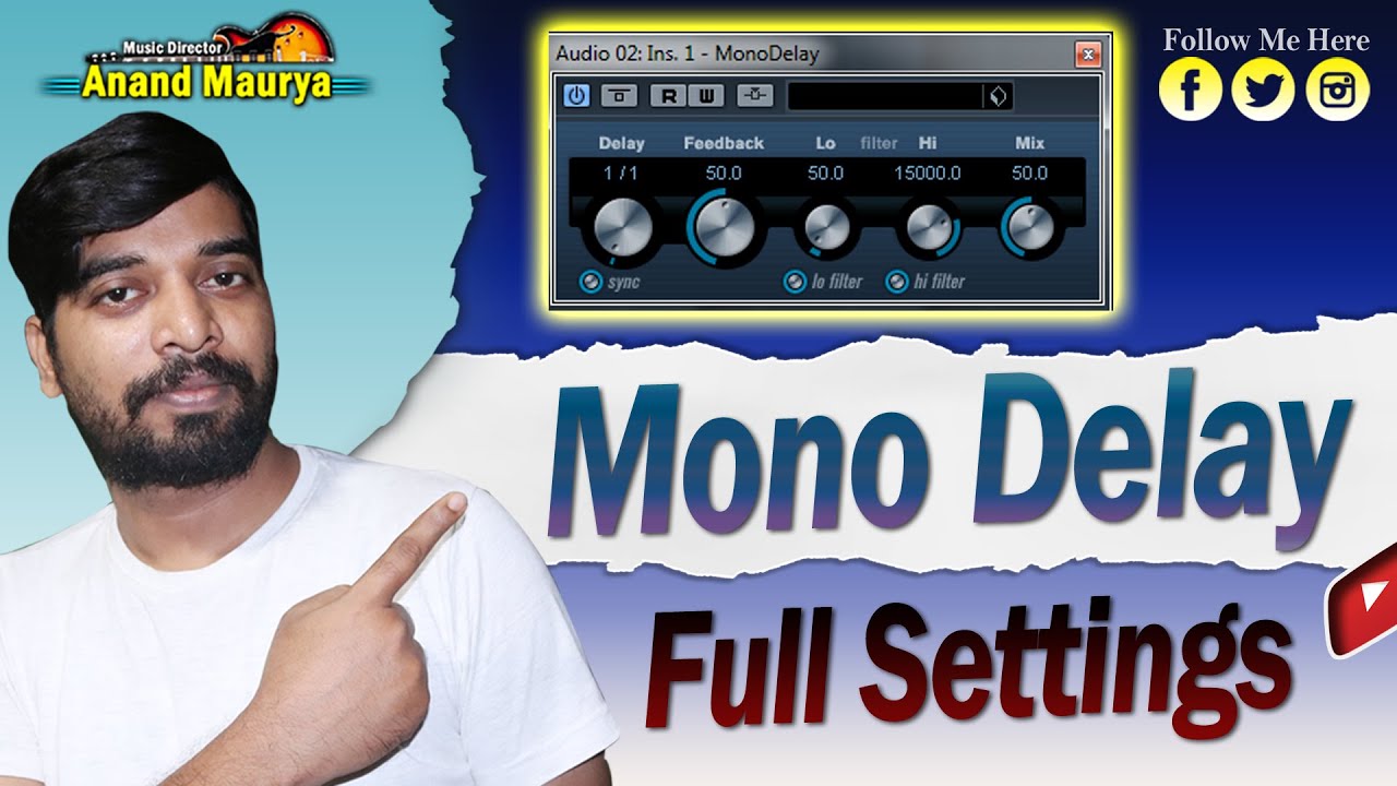 How to Mono Delay full setting | MonoDelay का Full Settings | #anand ...