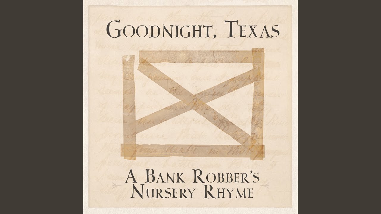 A Bank Robber's Nursery Rhyme - YouTube