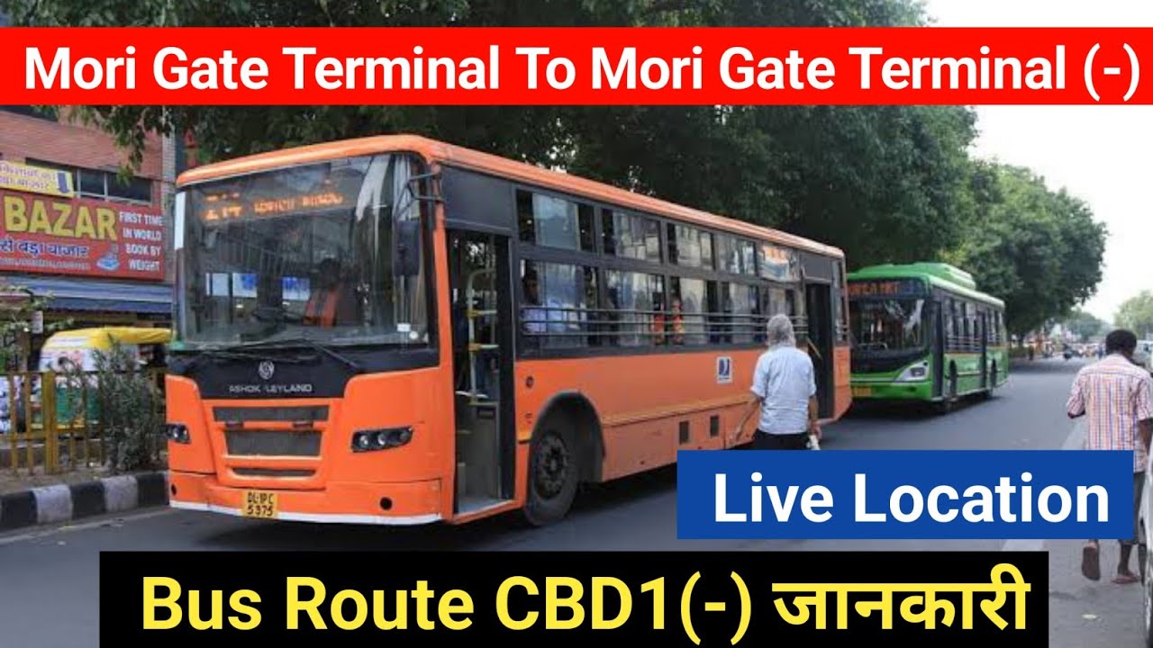 Bus Route CBD | Mori Gate Terminal To Mori Gate Terminal (-) | अब ...