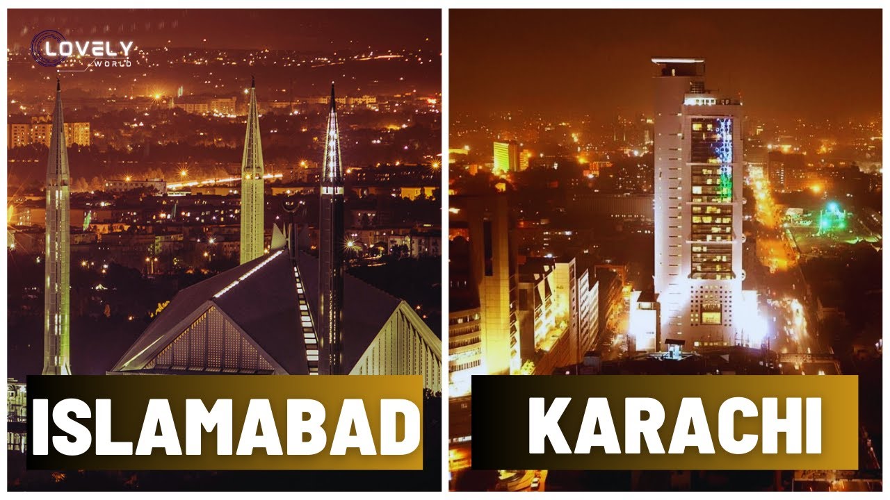 Karachi and Islamabad | Contrasting Pakistan's Two Major Cities ...