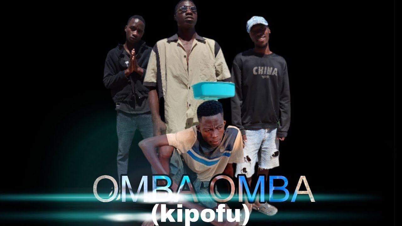 OMBA OMBA #(KIPOFU)#__mtulla_ - YouTube
