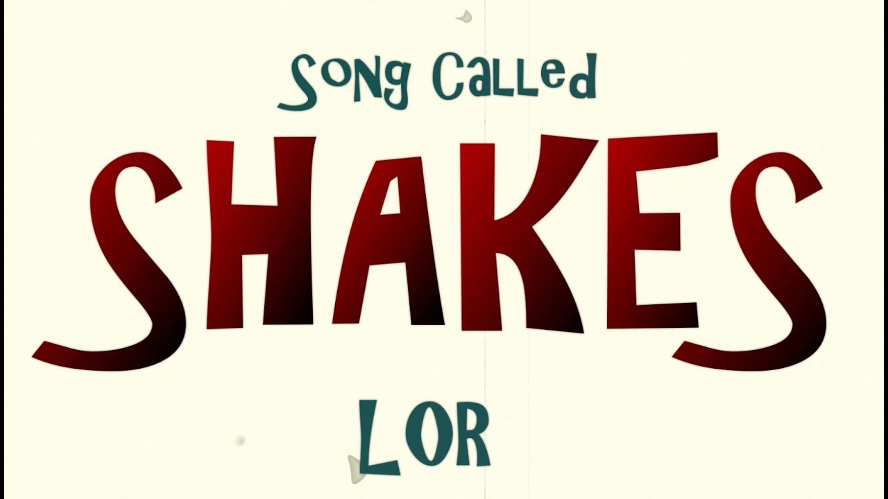 SHAKES/LOR - YouTube