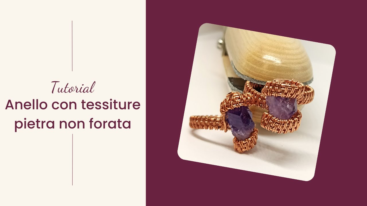 Come creare un anello con la tecnica wire - Tutorial con pietra irregolare non forata - YouTube
