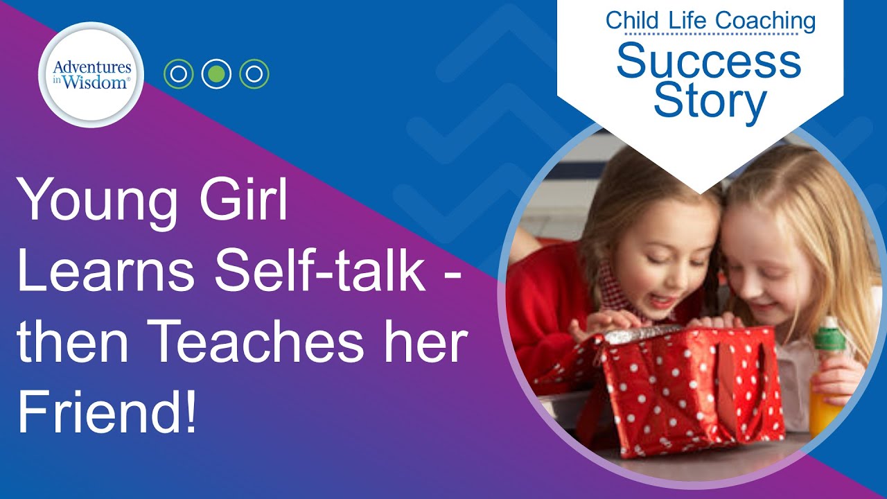 Young Girl Coaches Friend to Shift Friend's Negative Self-talk, after Learning how with WISDOM ...