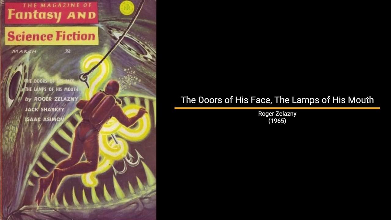 The Doors of His Face, The Lamps of His Mouth - Roger Zelazny (Novella ...