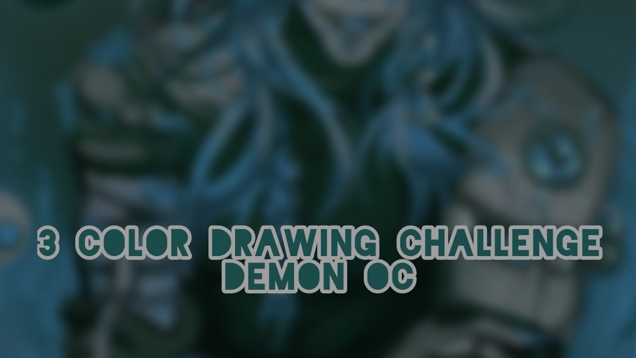 3 COLOR DRAWING CHALLENGE - Demon OC/Speedpaint - YouTube
