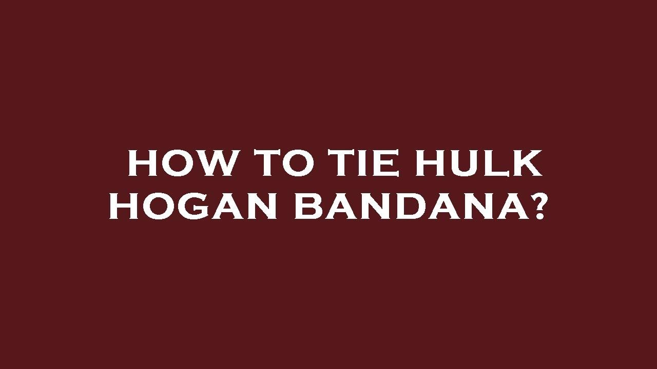 How to tie hulk hogan bandana? - YouTube