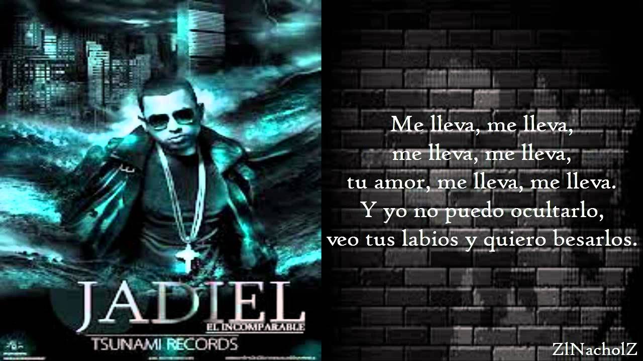 Jadiel "El Incoparable" ♪Me Lleva♪ (+letra)♪(Reggaeton Romantico ...